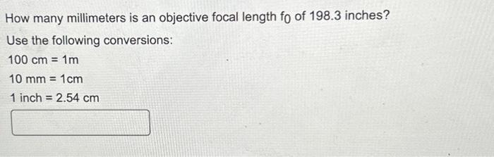 Solved How many millimeters is an objective focal length fo | Chegg.com