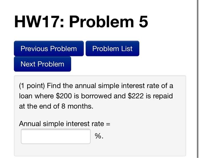 Solved ( 1 point) Find the annual simple interest rate of a | Chegg.com