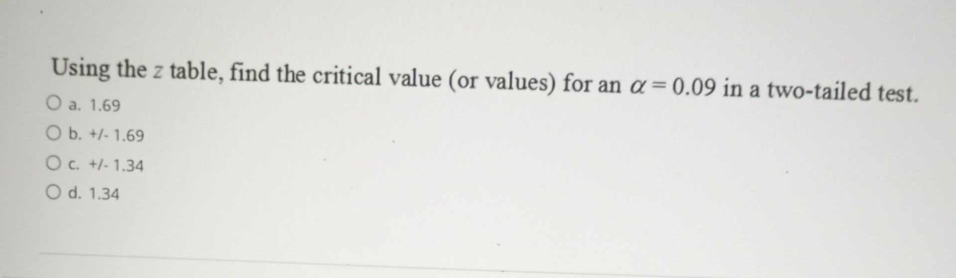 Solved Using the z table, find the critical value (or | Chegg.com