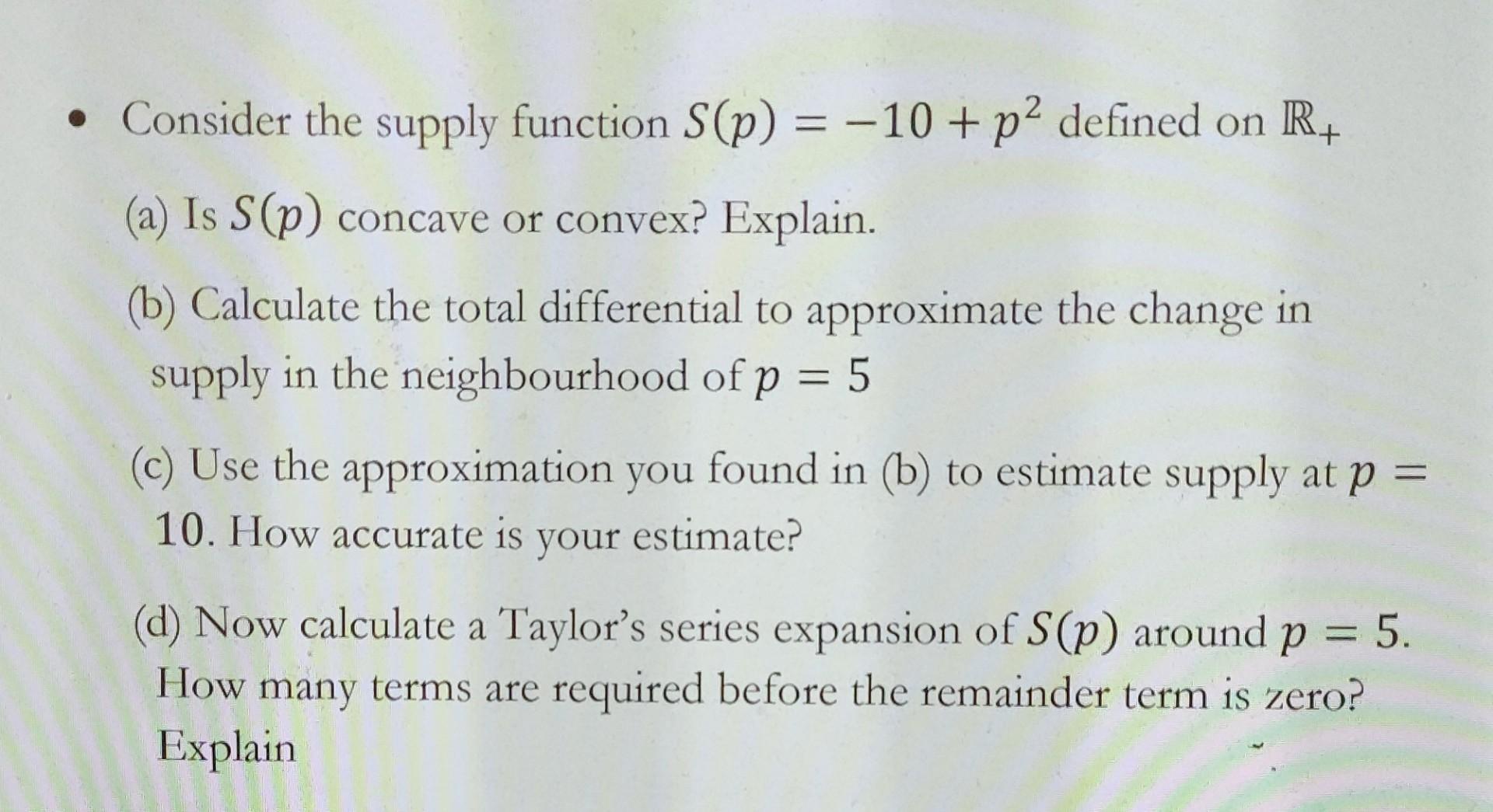 Solved - Consider the supply function S(p)=−10+p2 defined on | Chegg.com