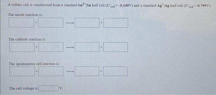 Solved A voltaic cell is constructed from a standard Sn? Sn | Chegg.com