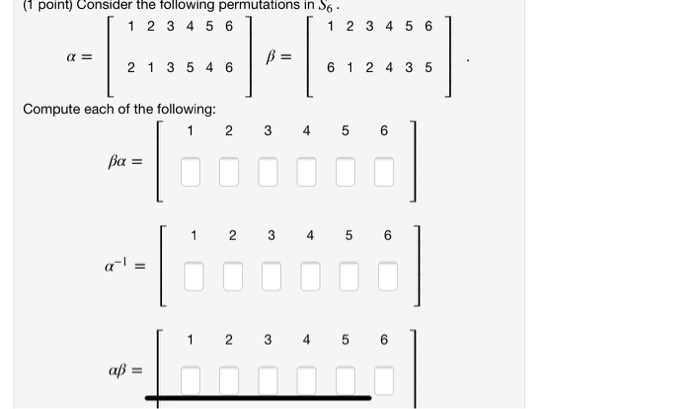 Solved (1 point) Consider the following permutations in S6. | Chegg.com