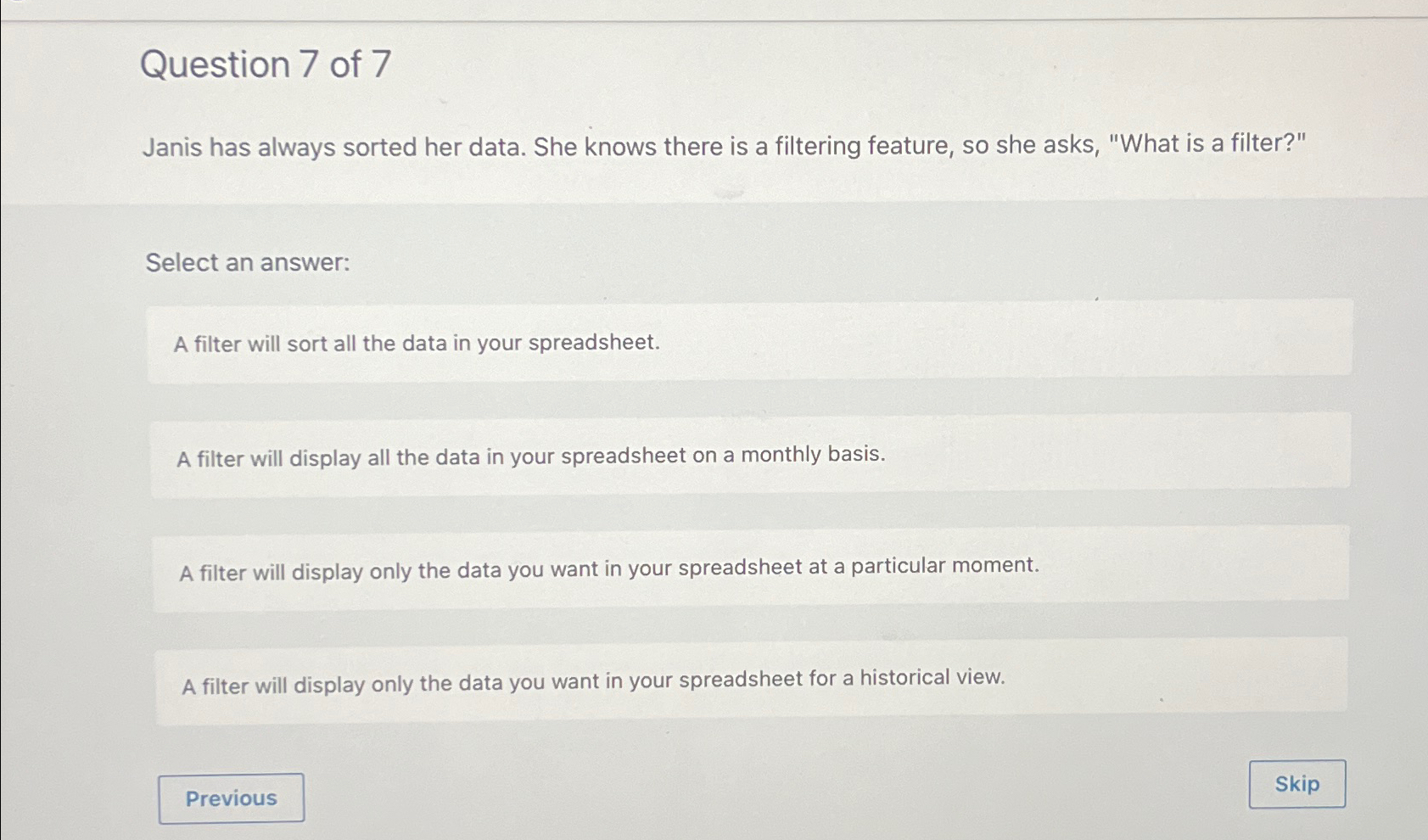 Solved Question 7 ﻿of 7Janis has always sorted her data. She | Chegg.com