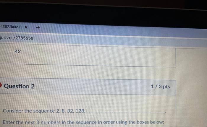 Solved -4382/take х + quizzes/2785658 42 Question 2 1/3 pts | Chegg.com