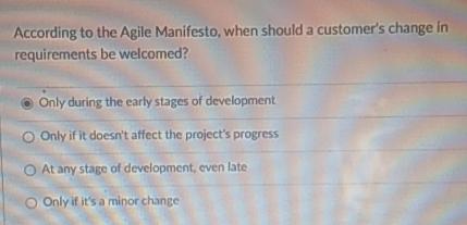 Solved According to the Agile Manifesto, when should a | Chegg.com