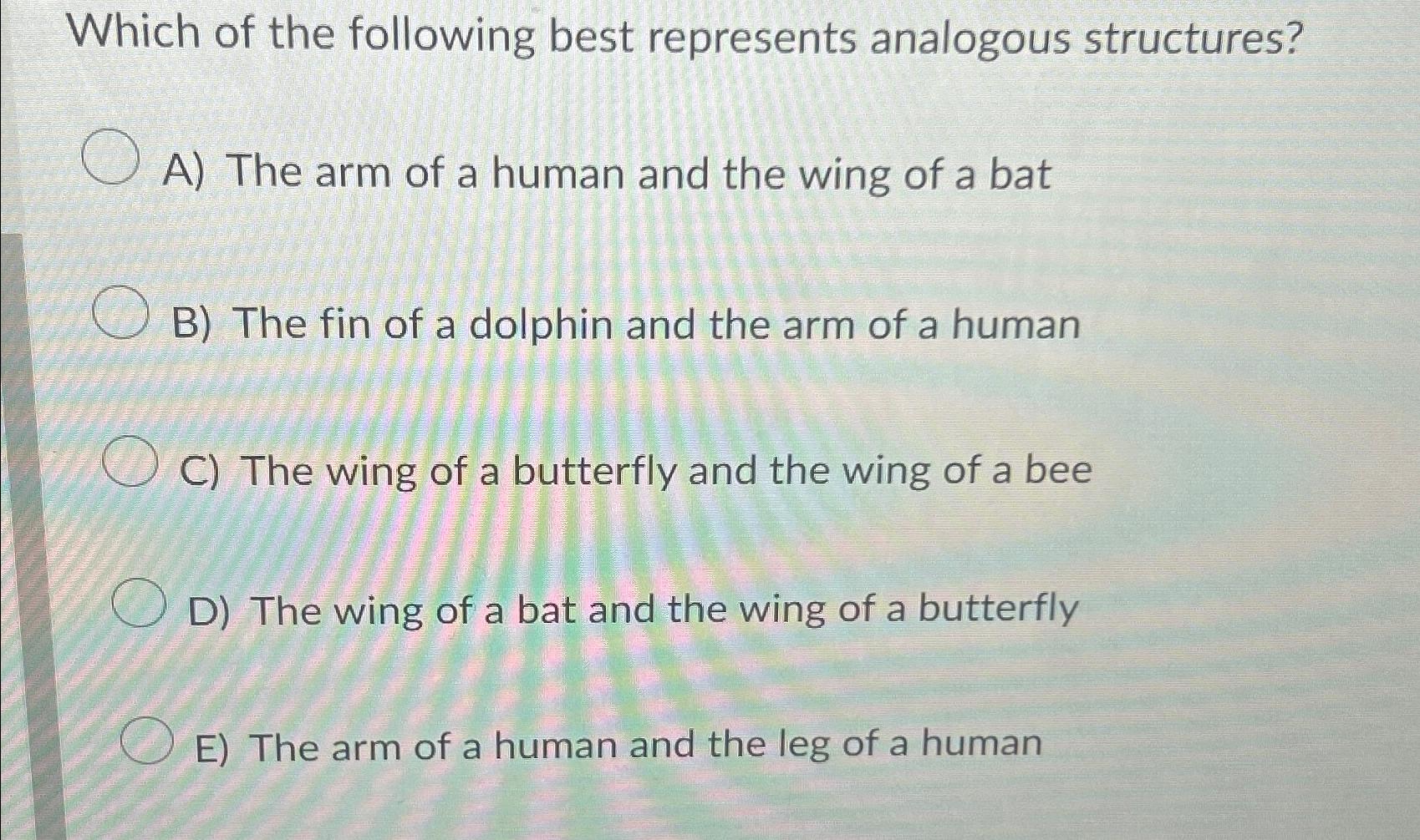 Solved Which of the following best represents analogous | Chegg.com