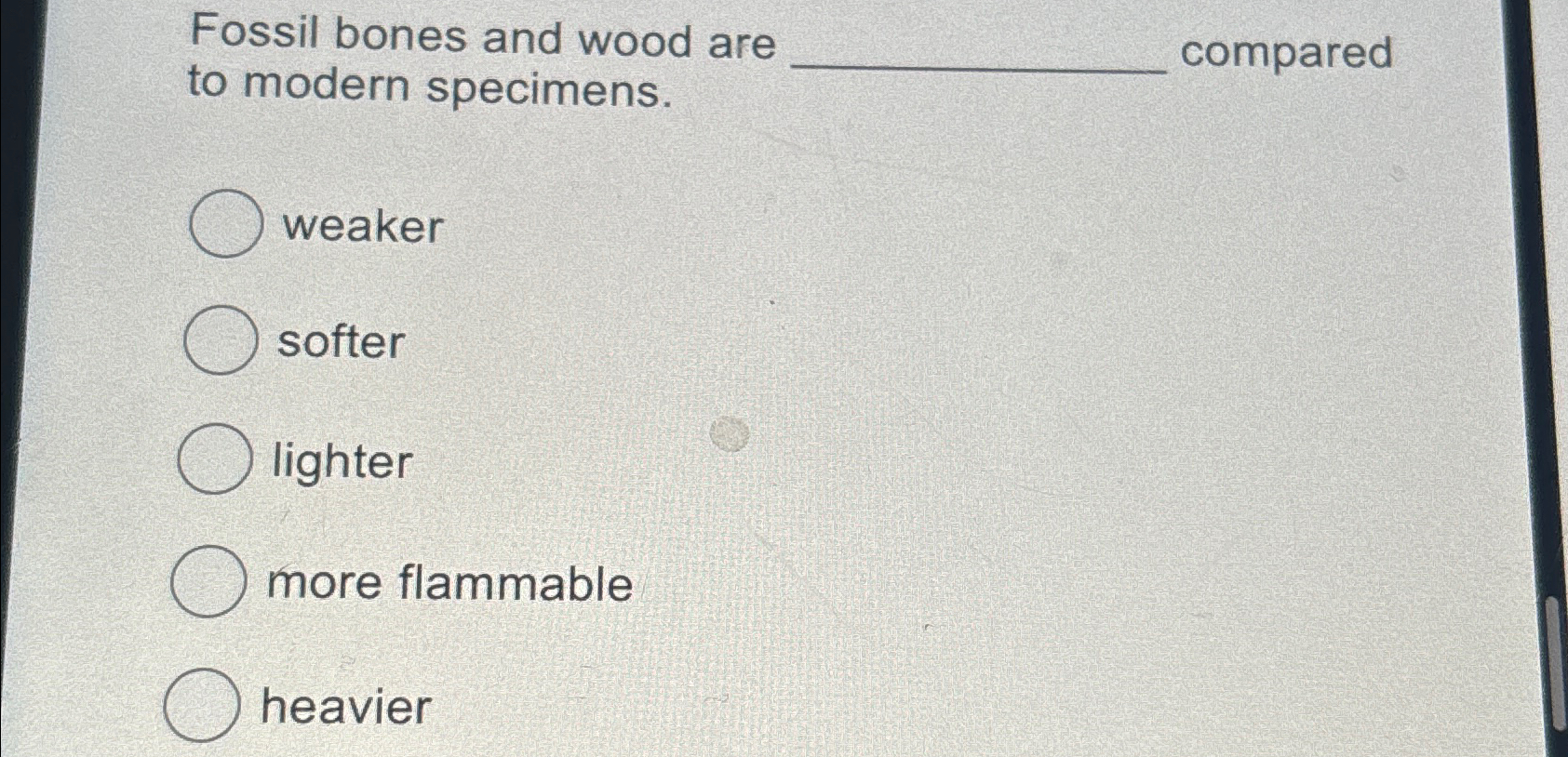Solved Fossil bones and wood are to modern | Chegg.com
