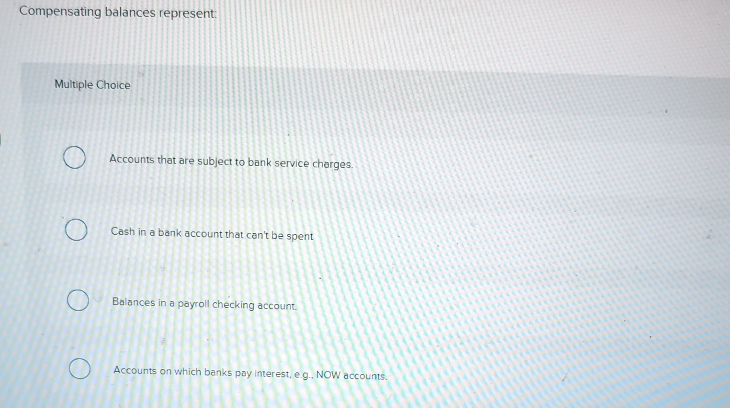 Solved Compensating balances represent:Multiple | Chegg.com