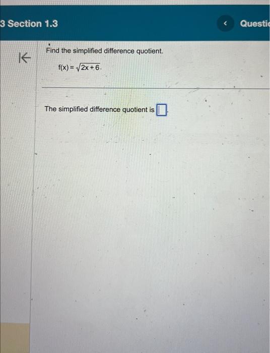 Solved Find the simplified difference quotient. f(x)=2x+6 | Chegg.com