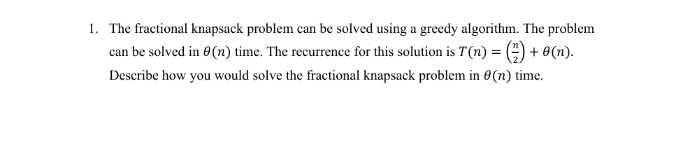 Solved The fractional knapsack problem can be ﻿solved using | Chegg.com
