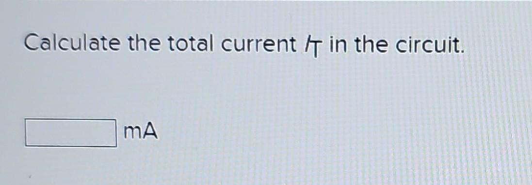 Solved Calculate the total current / in the circuit.In the | Chegg.com