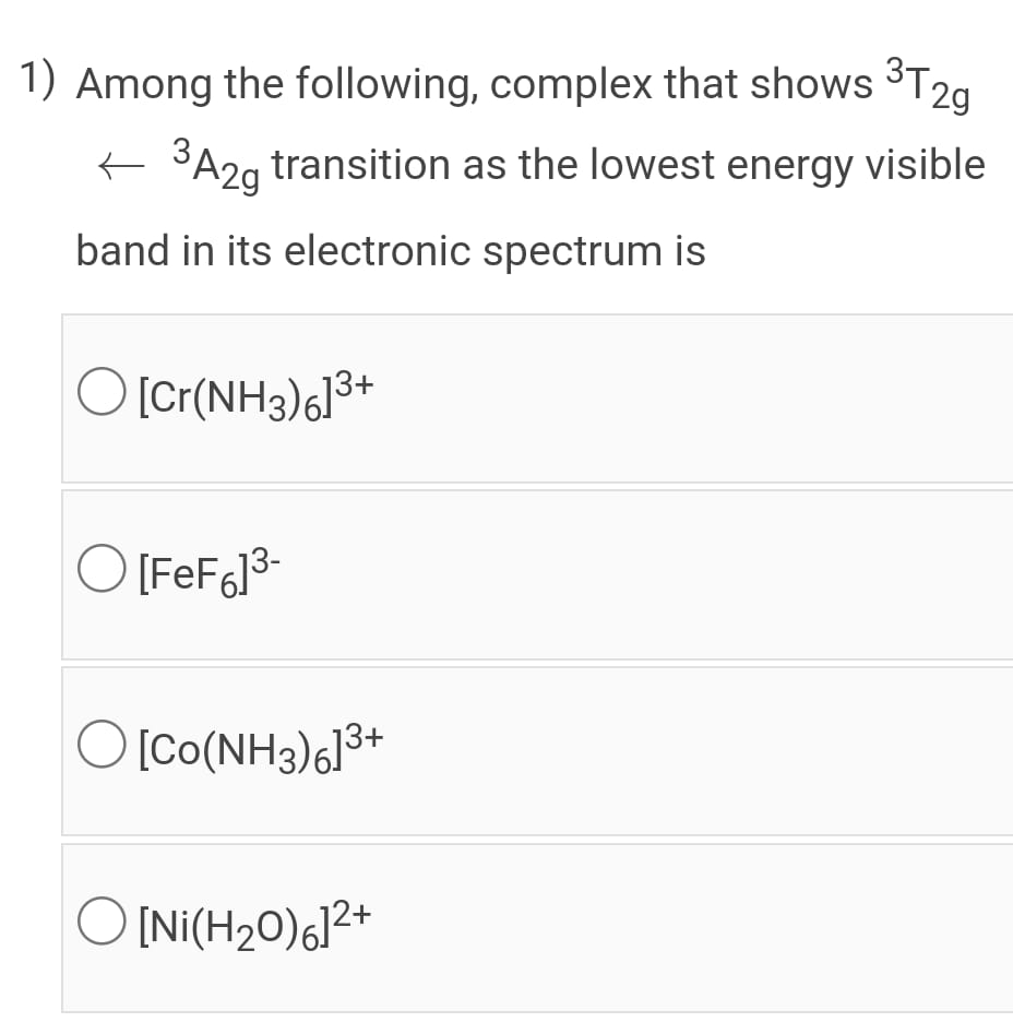 Among the following, complex that shows | Chegg.com