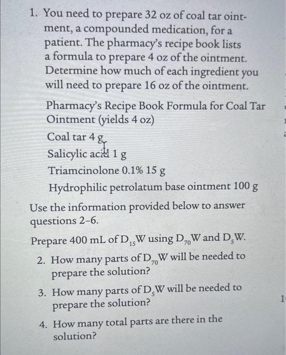 Solved 1. You need to prepare 32oz of coal tar ointment, a | Chegg.com