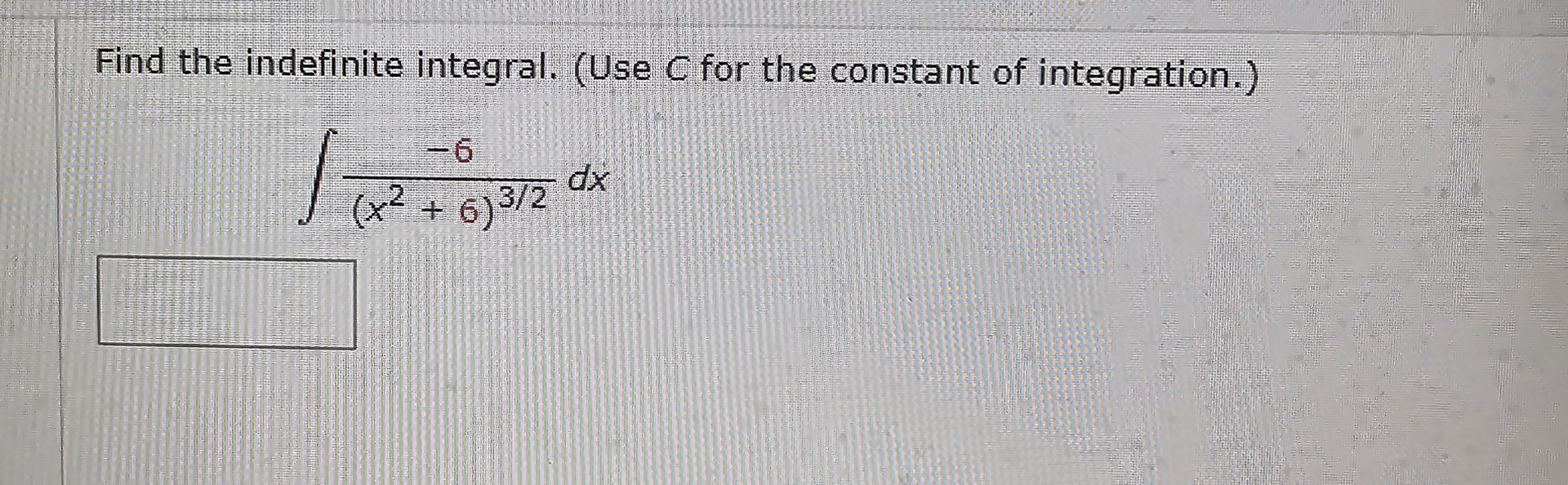 Solved Find the indefinite integral. (Use C for the constant | Chegg.com