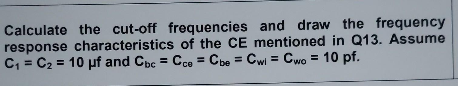 Calculate the cut-off frequencies and draw the | Chegg.com