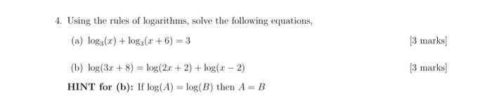 Solved 4. Using the rules of logarithms, solve the following | Chegg.com