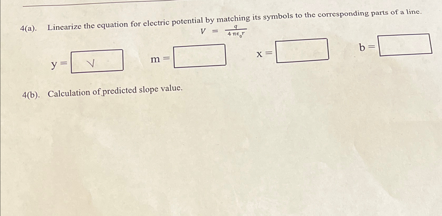 Solved 4(a). ﻿Linearize the equation for electric potential | Chegg.com