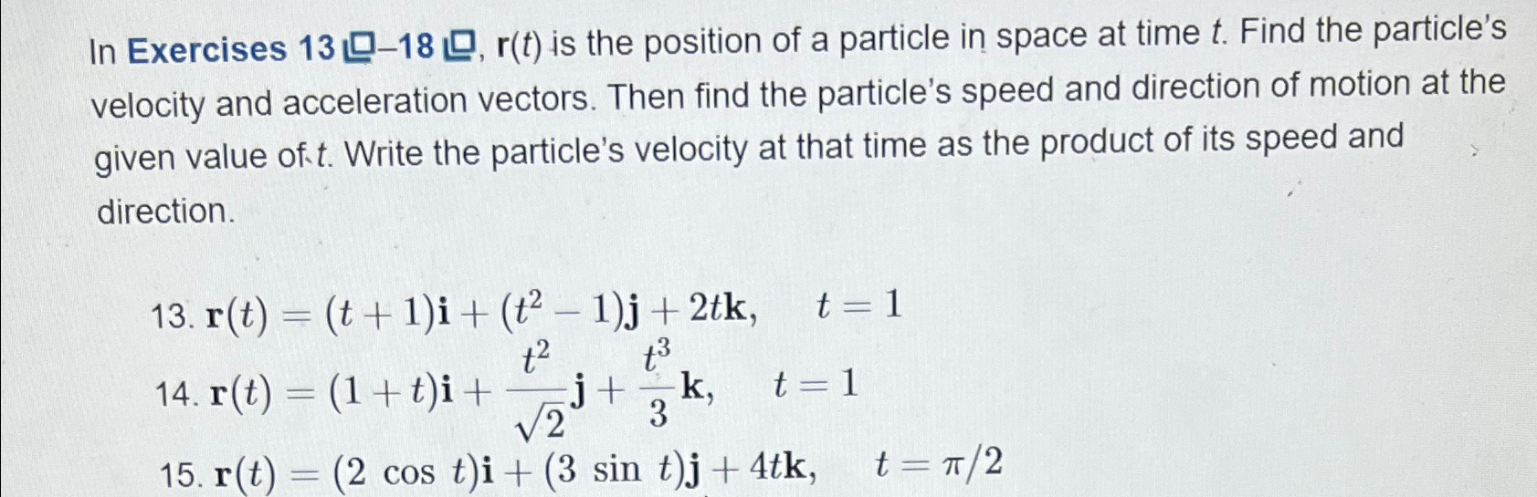 Solved In Exercises 13-18,r(t) ﻿is the position of a | Chegg.com