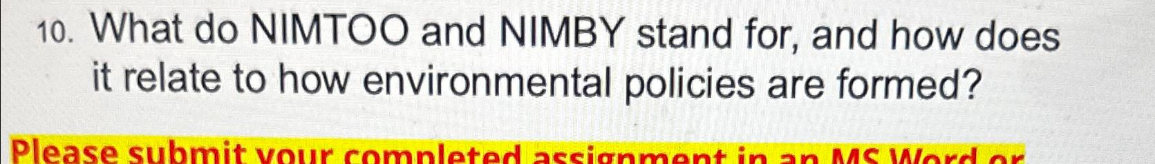 Solved What do NIMTOO and NIMBY stand for, and how does it | Chegg.com