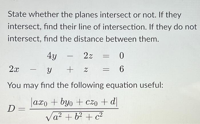 Solved State whether the planes intersect or not. If they | Chegg.com