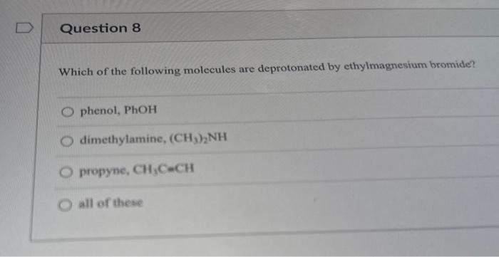 Solved Which of the following molecules are deprotonated by | Chegg.com