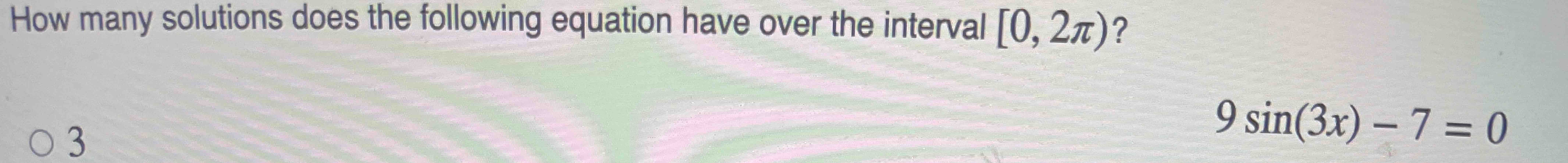 Solved How many solutions does the following equation have | Chegg.com