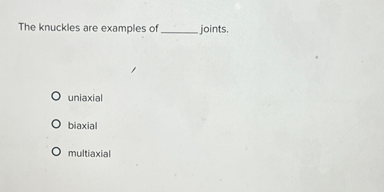 Solved The knuckles are examples of | Chegg.com