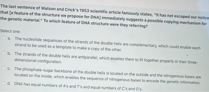 Solved The last sentence of Watson and Crick's 1953 | Chegg.com