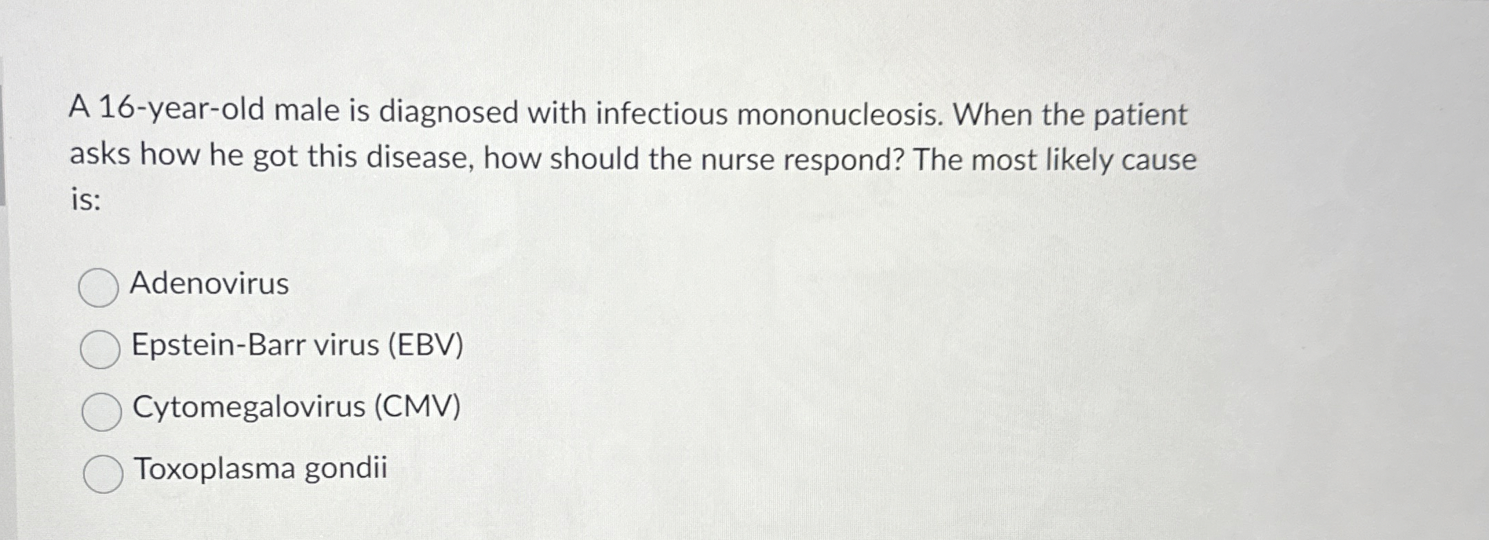 Solved A 16-year-old male is diagnosed with infectious | Chegg.com