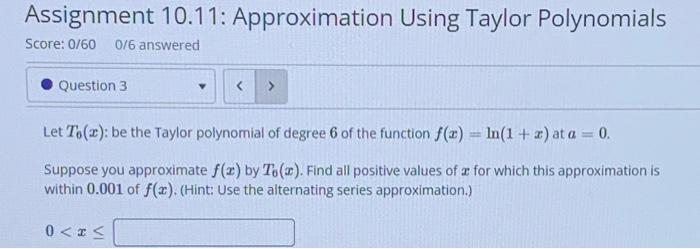 Solved Assignment 10.11: Approximation Using Taylor | Chegg.com