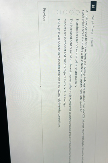 Solved Multiple Choice 4 ﻿pointsAutoZone borrows heavily and | Chegg.com