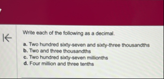 Solved Write each of the following as a decimal.a. ﻿Two | Chegg.com