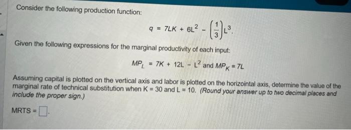 Solved Consider the following production function: | Chegg.com