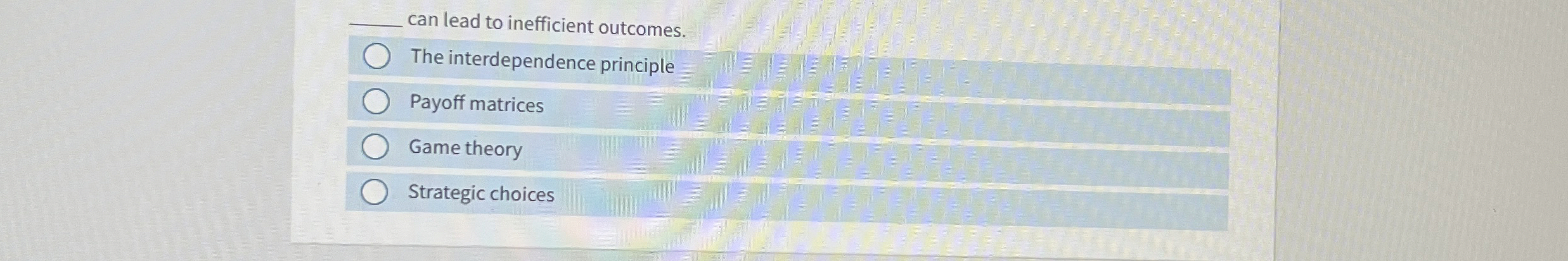 Solved q, ﻿can lead to inefficient outcomes.The | Chegg.com