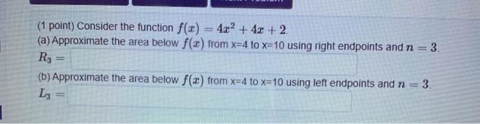 Solved (1 point) Consider the function f(x) = 4x2 + 4x + 2 | Chegg.com