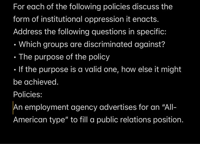 For each of the following policies discuss the form | Chegg.com