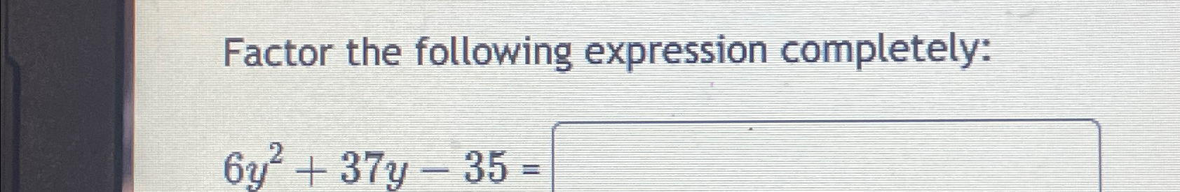 Solved Factor the following expression | Chegg.com