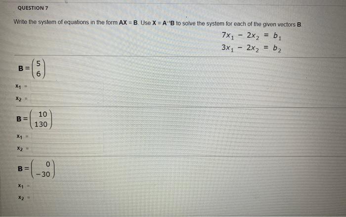 Solved Write the system of equations in the form AX=B. Use | Chegg.com