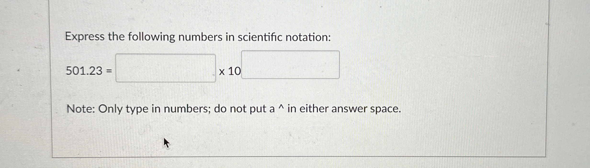 Solved Express the following numbers in scientific | Chegg.com