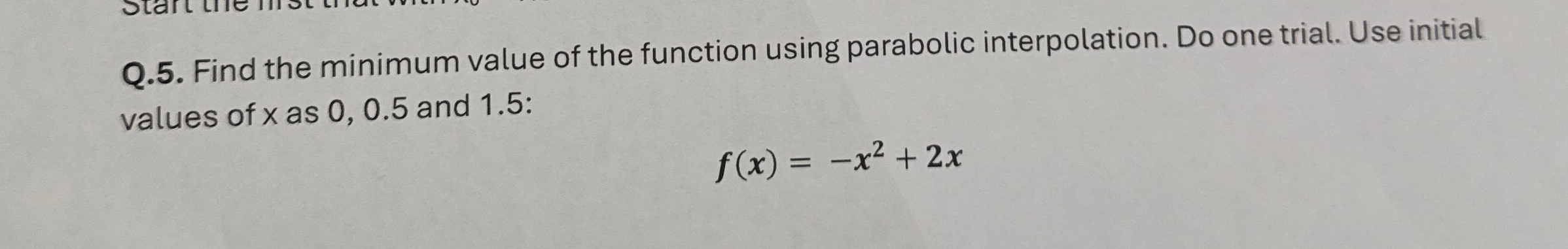 Solved Q.5. ﻿Find the minimum value of the function using | Chegg.com