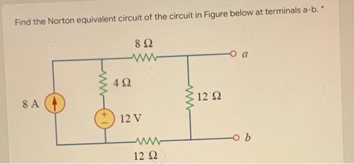 Solved Find the Norton equivalent circuit of the circuit in | Chegg.com