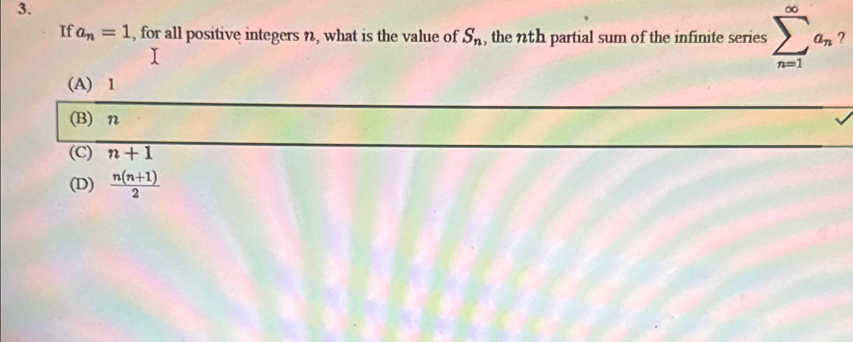Solved If an=1, ﻿for all positive integers n, ﻿what is the | Chegg.com