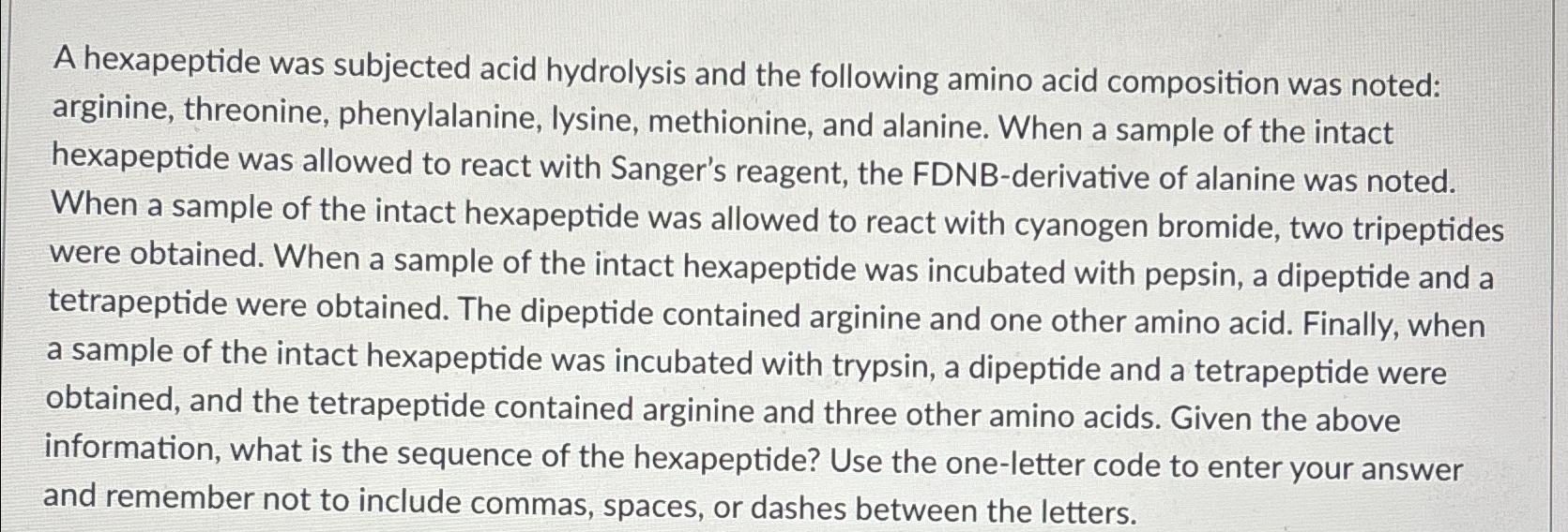 Solved A hexapeptide was subjected acid hydrolysis and the | Chegg.com