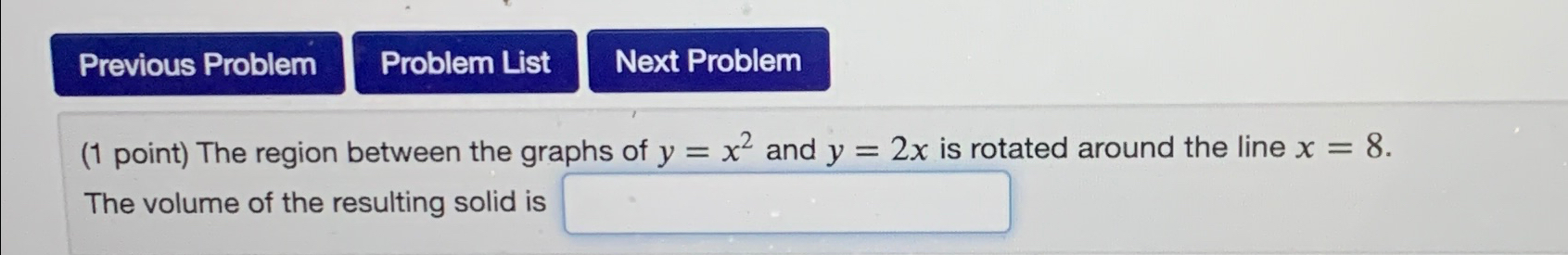 Solved (1 ﻿point) ﻿The region between the graphs of y=x2 | Chegg.com