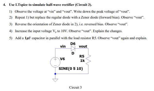 Solved 4. Use LTspice to simulate half-wave rectifier | Chegg.com