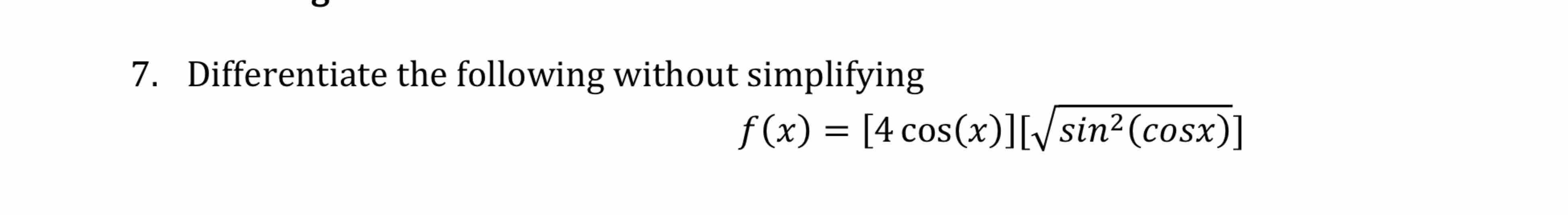 Differentiate the following without | Chegg.com