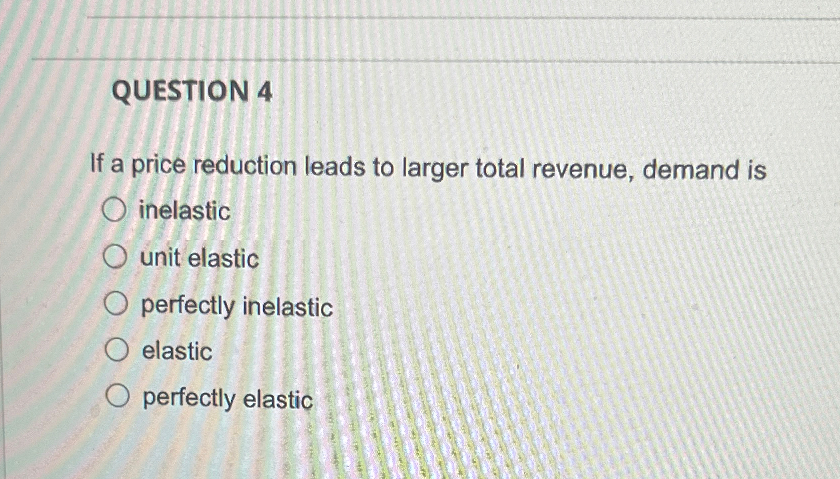 Solved QUESTION 4If a price reduction leads to larger total | Chegg.com