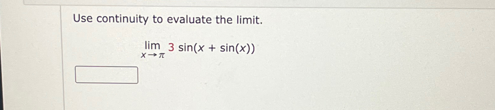 Solved Use continuity to evaluate the | Chegg.com