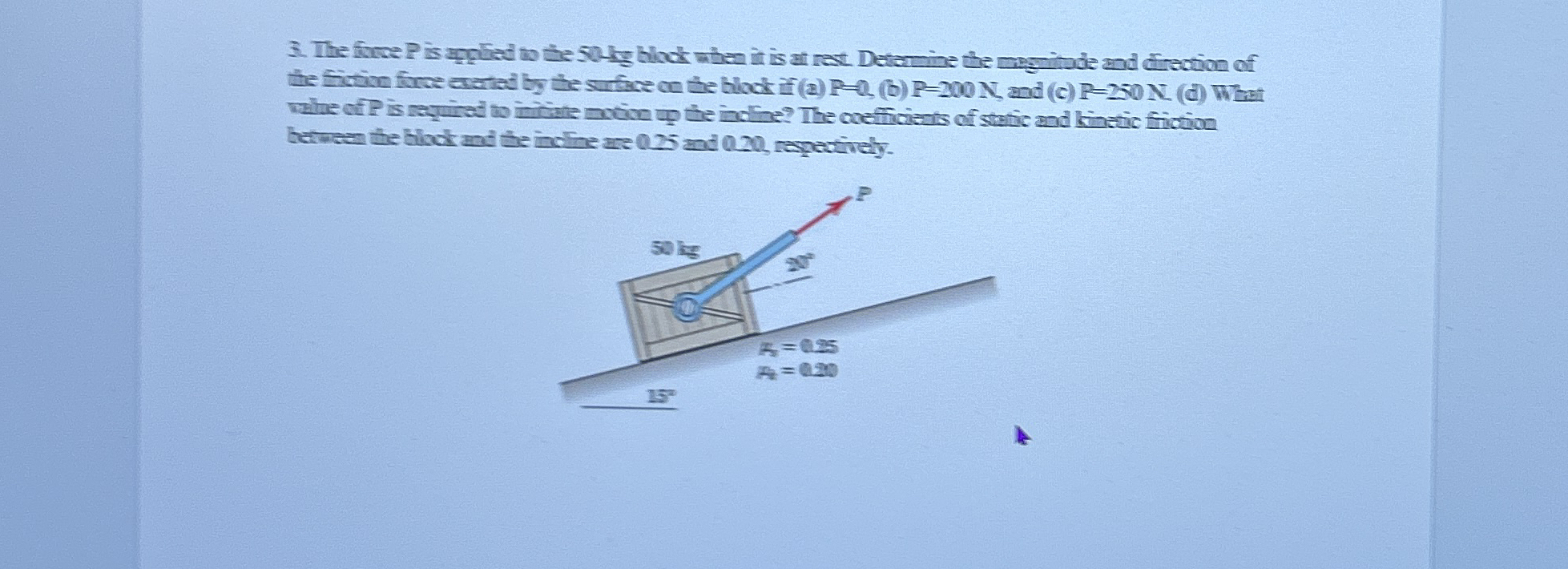 Solved The force P ﻿is applied to the 504 ﻿gig block when it | Chegg.com