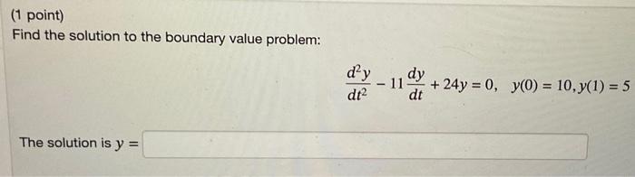 Solved Find the solution to the boundary value problem: | Chegg.com